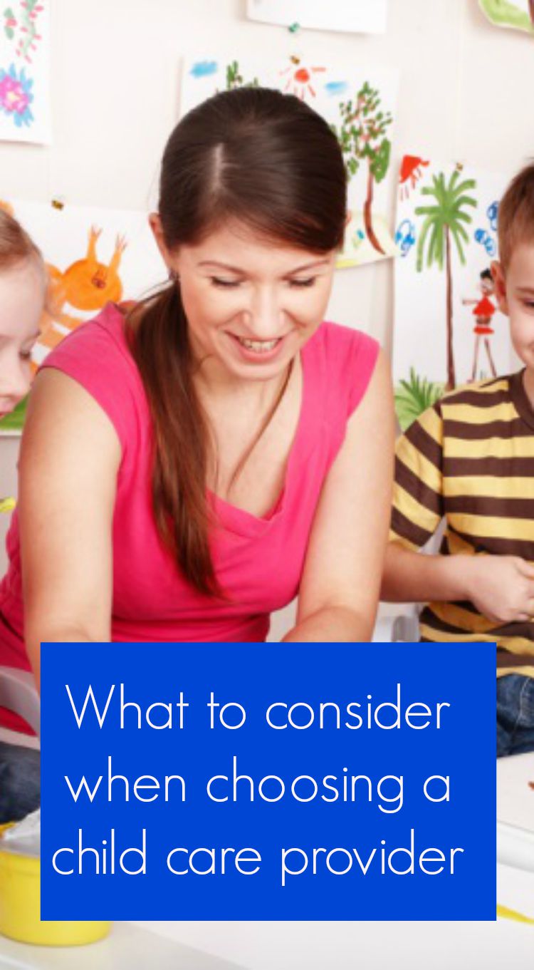 Things to Keep in Mind When Choosing a Child-Care Provider - Baby Budgeting